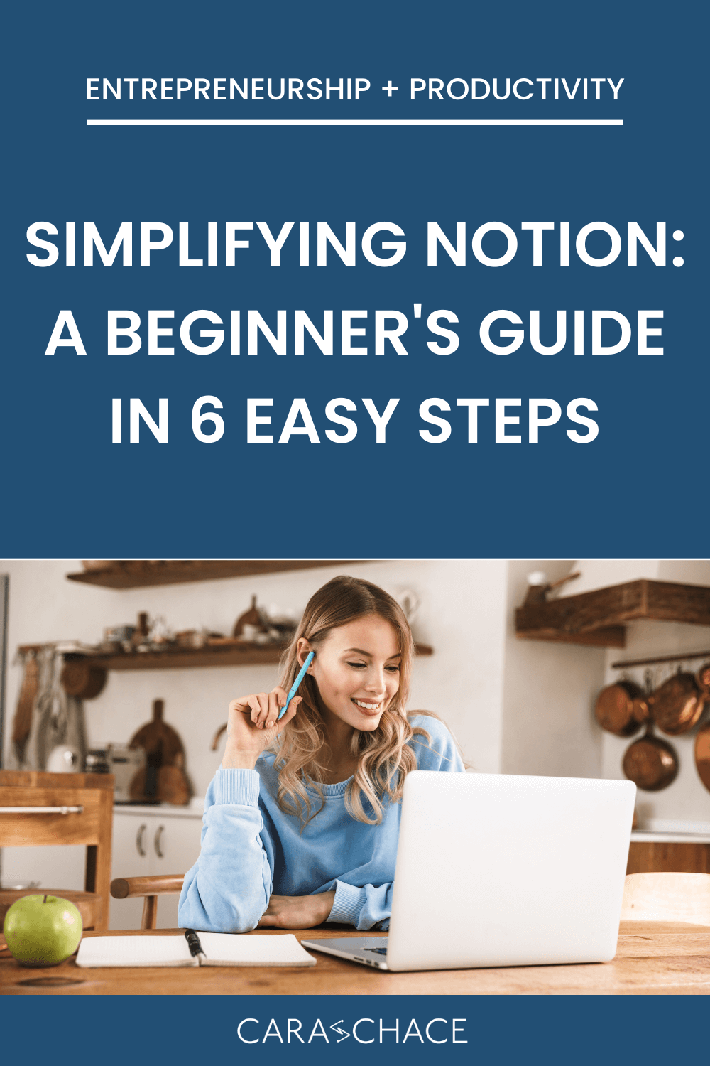 Simplifying Notion: A Beginner's Guide in 6 Easy Steps