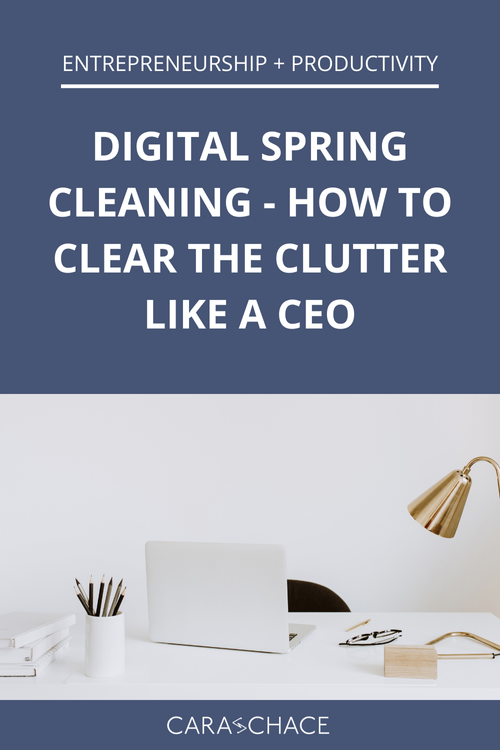 Digital Spring Cleaning: Declutter Your Business Like a Pro
