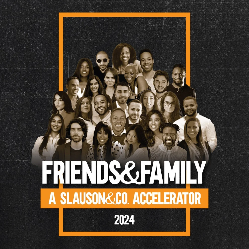 Friends and Family — Slauson & Co