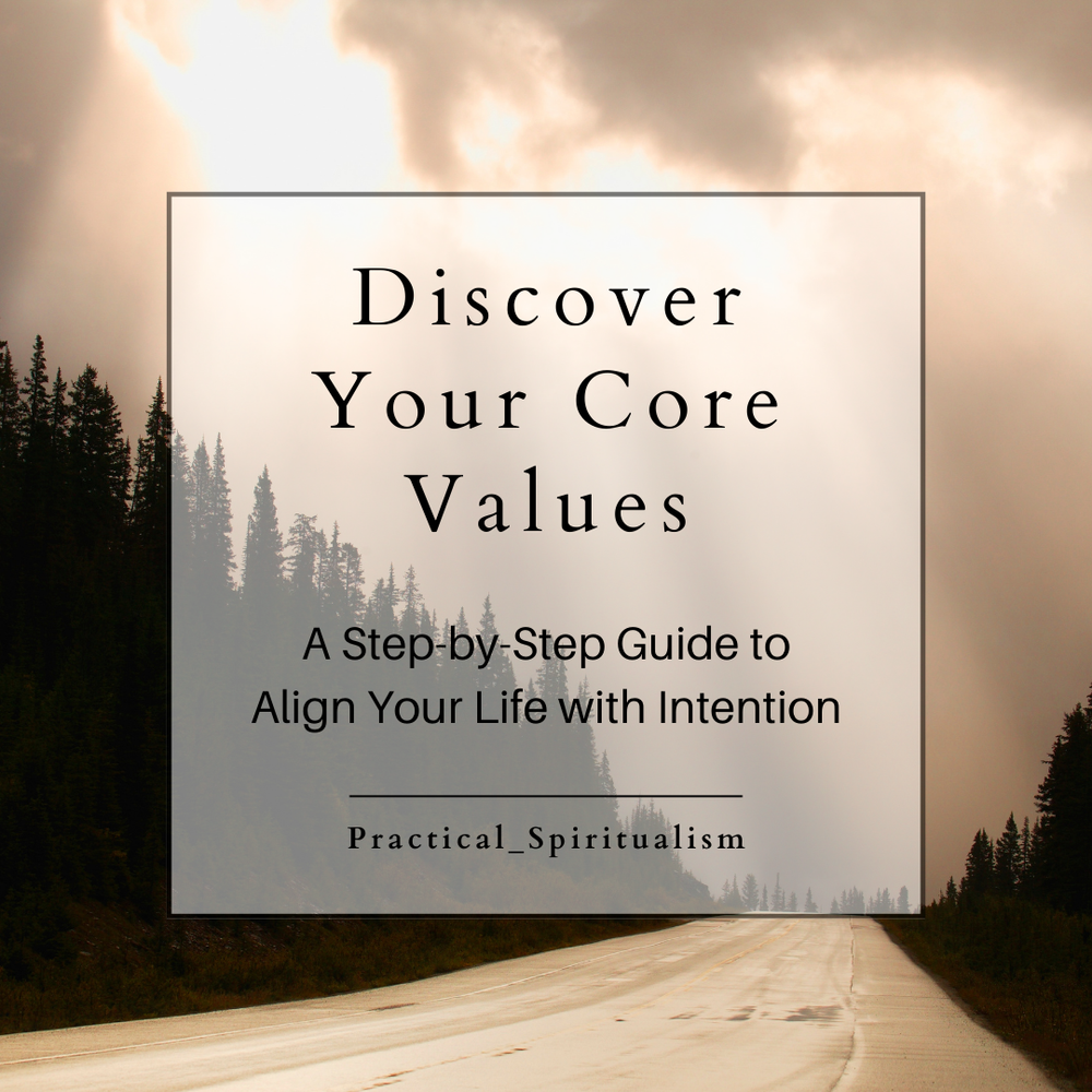 Discover Your Core Values: A Transformational Guide with 100+ Examples ...