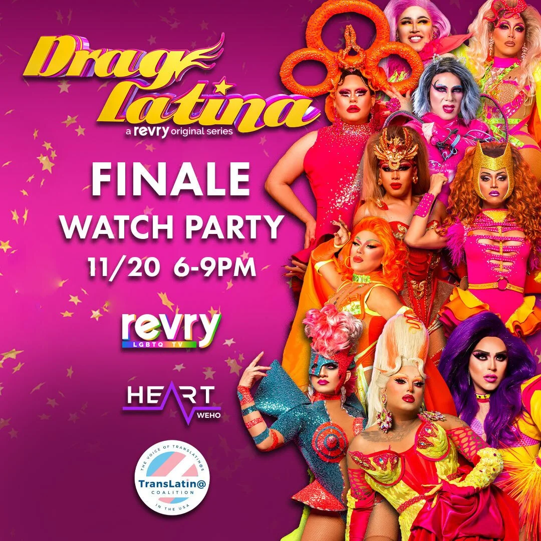 'Drag Latina' Finale Watch Party at Heart WEHO — Revry