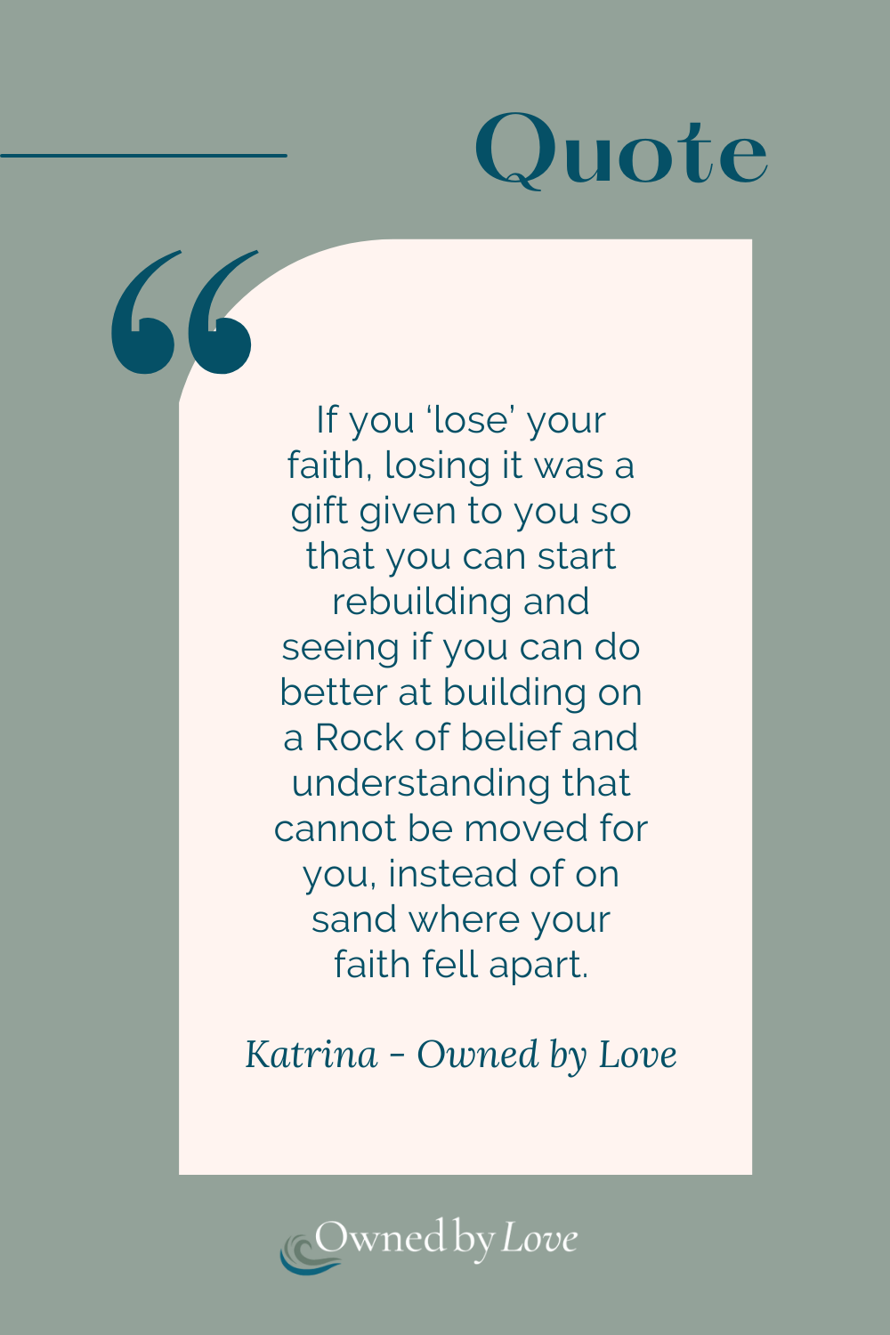 What It Means To Build A Solid Foundation Of Faith — Owned by Love