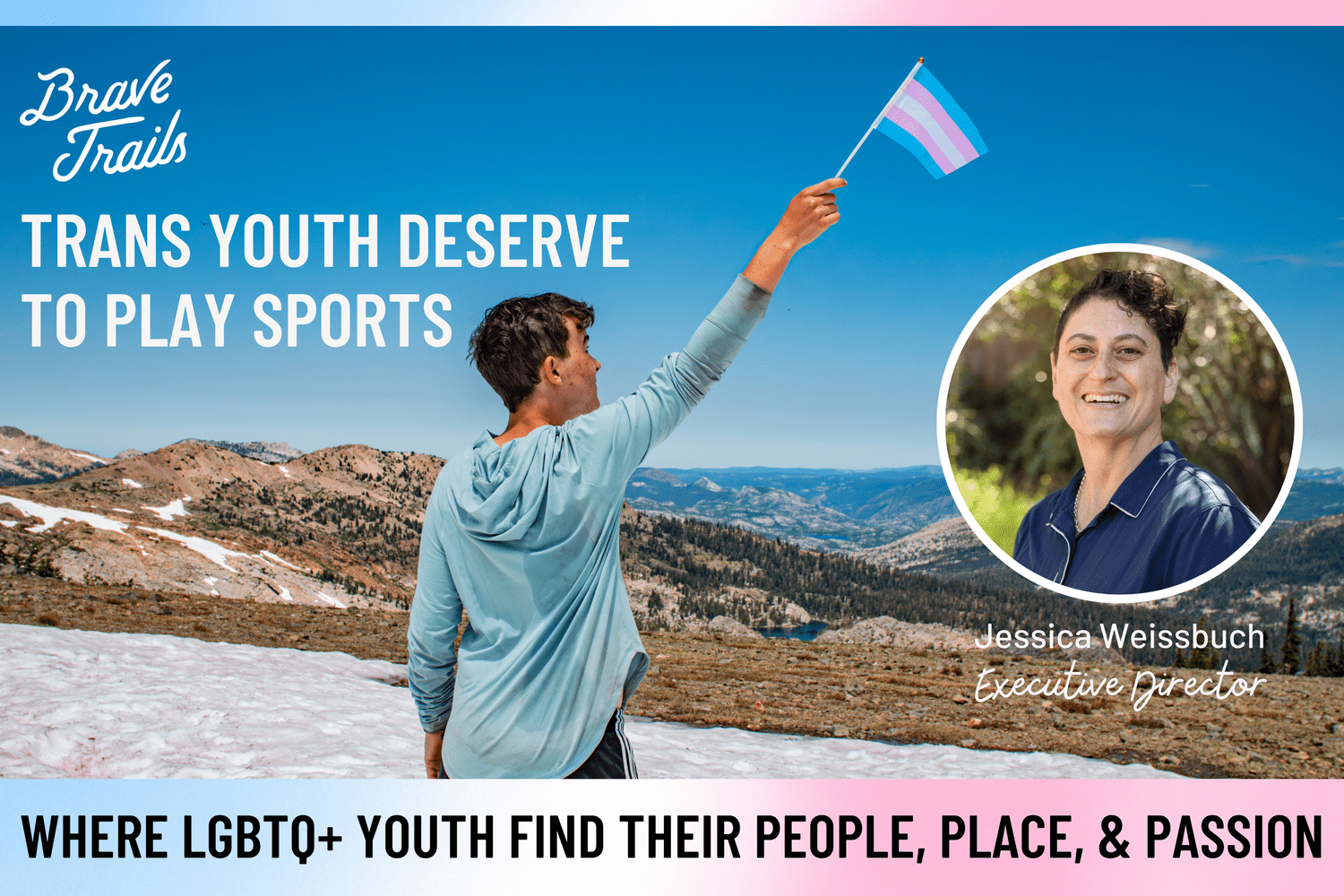 A Message from Jessica Weissbuch, Executive Director of Brave Trails ...