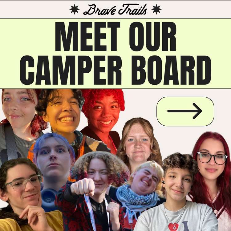 Introducing the Brave Trails Camper Board: Elevating Camper Voices — Brave Trails