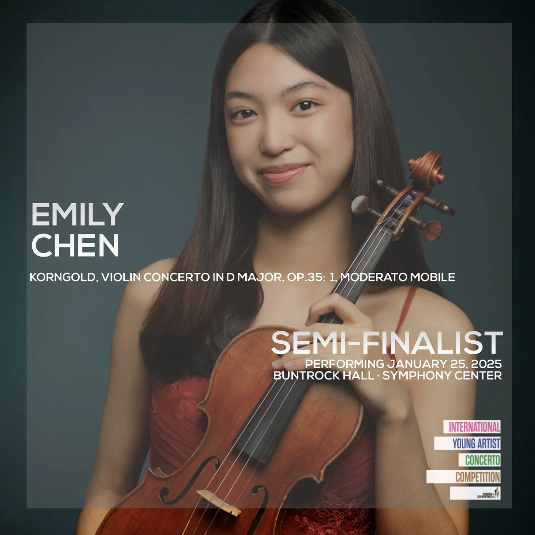 2025 IYACC Semi-Finalist - Emily Chen, Violinist — International Young Artist Concerto Competition