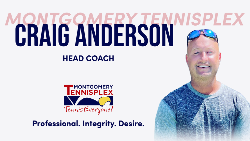 Craig Anderson — Montgomery TennisPlex