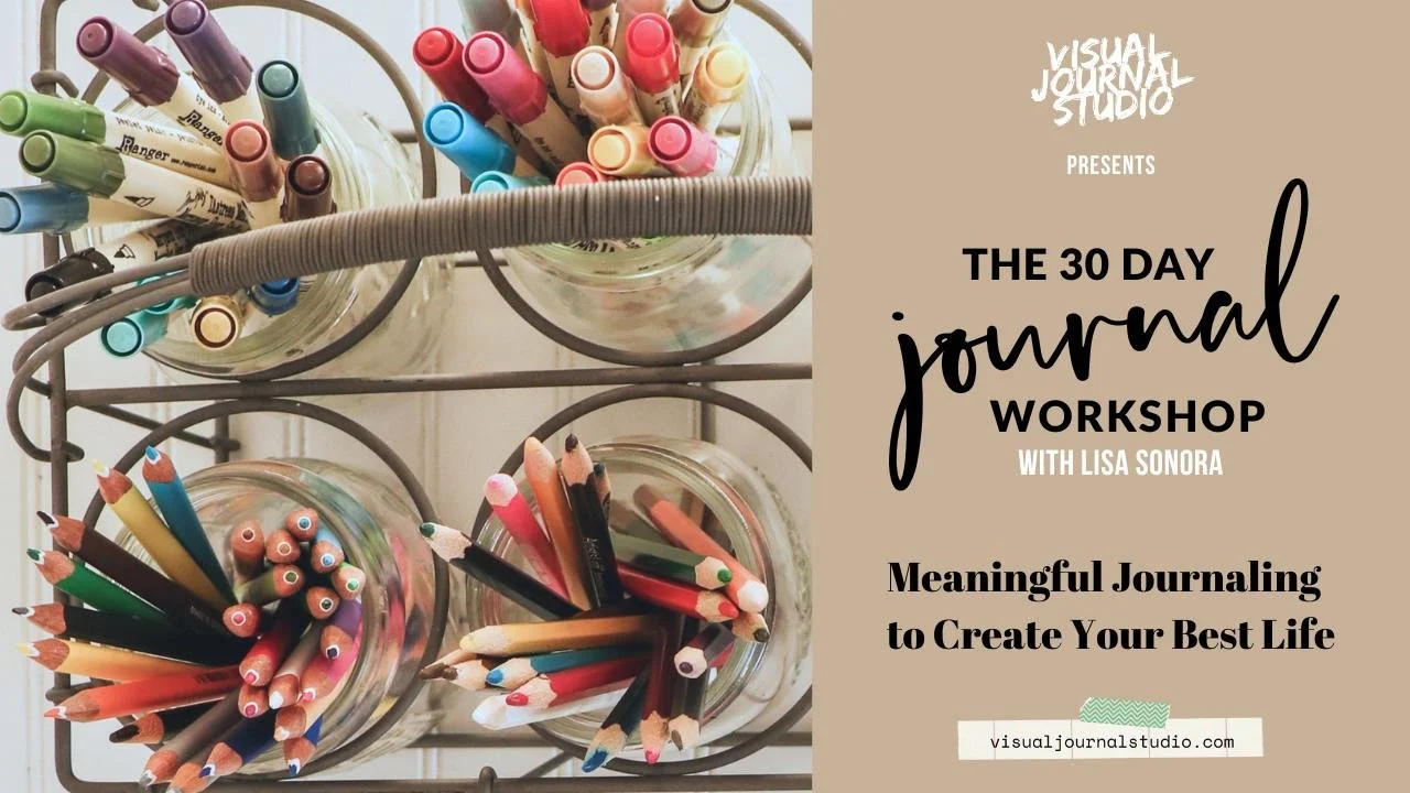 The 30 Day Journal Workshop — Visual Journal Studio