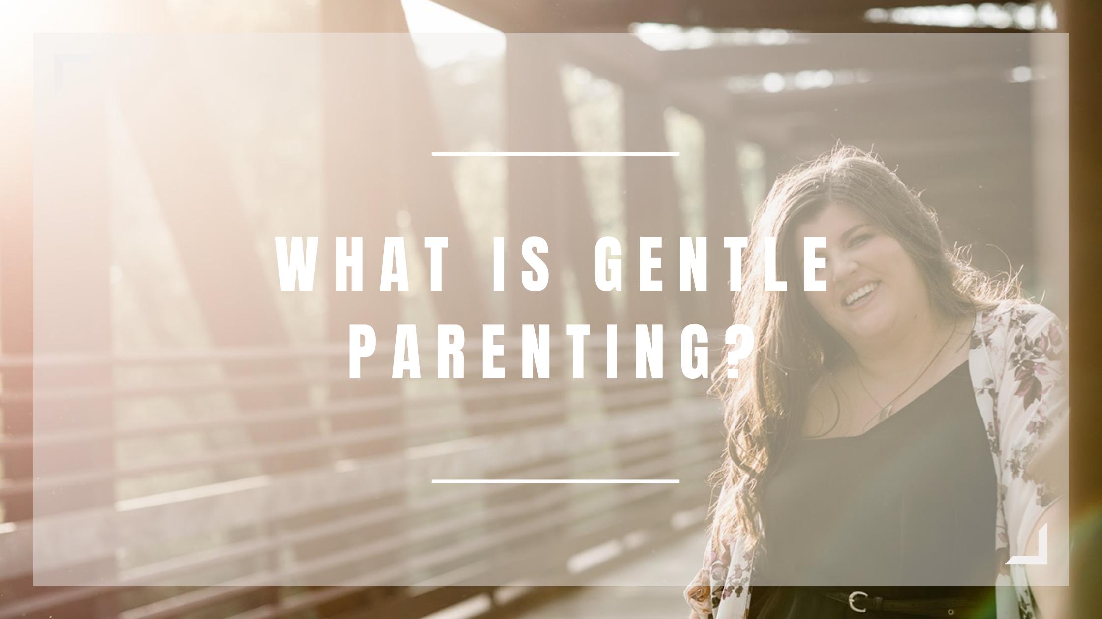 Gentle Parenting 101: Pros & Cons, Benefits & Examples — Fig Tree ...