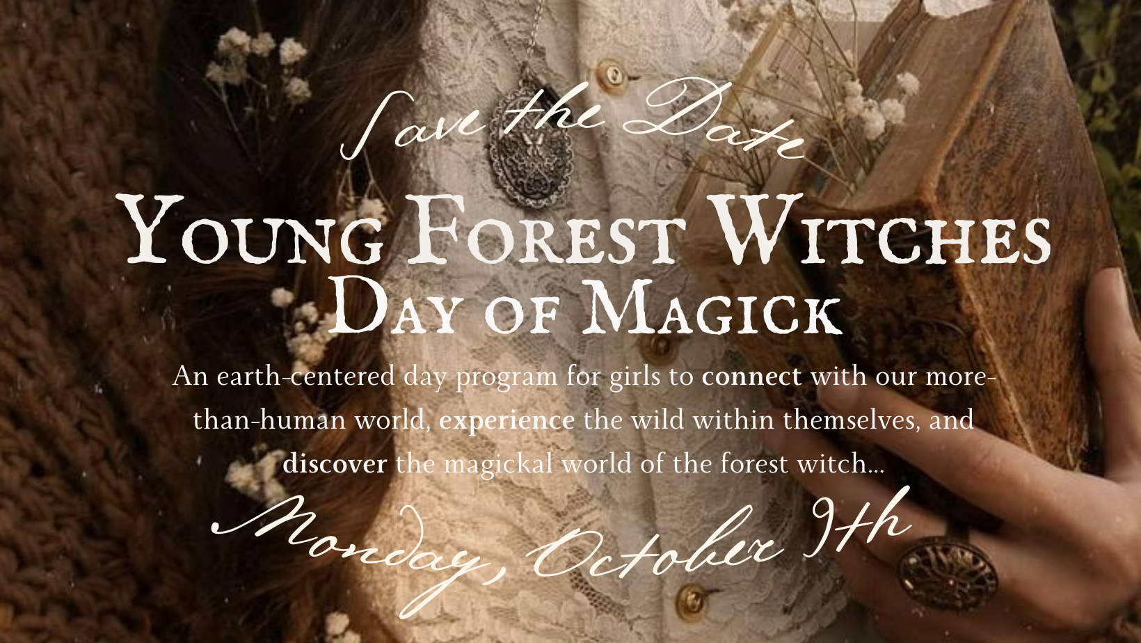 Young Forest Witches Magickal Day (SOLD OUT) — Friends of the Forest