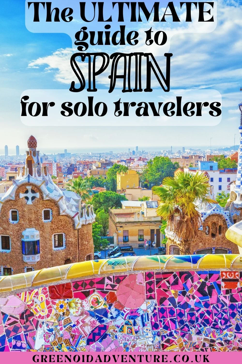 THE SOLO WOMANS GUIDE TO TRAVELLING IN SPAIN — Greenoid Adventure