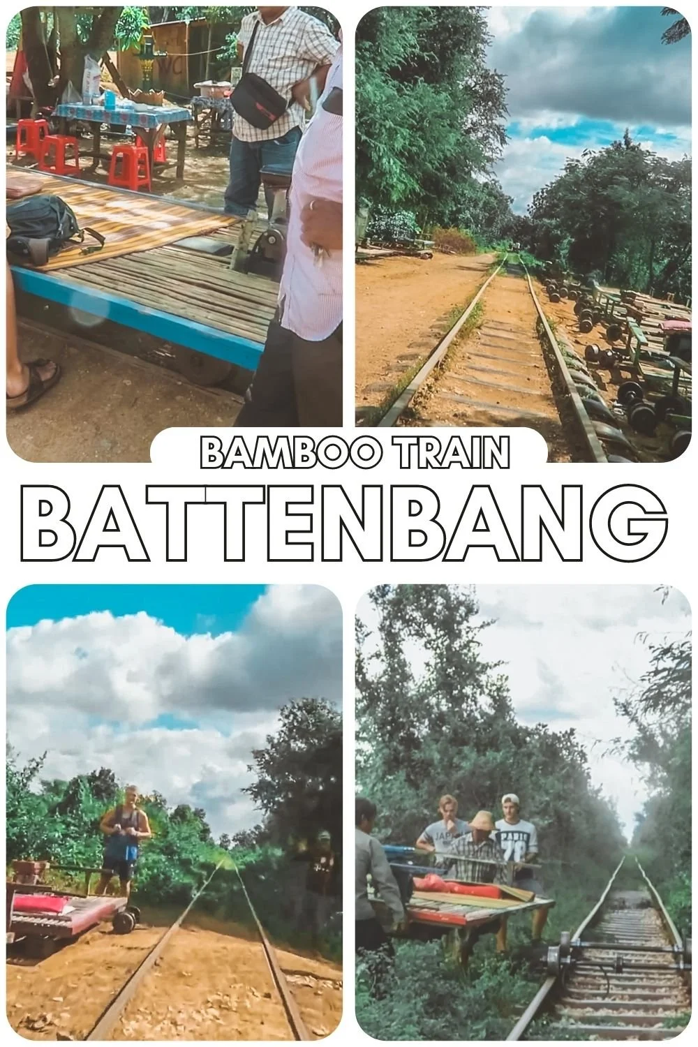 THE BAMBOO TRAIN IN BATTENBANG — Greenoid Adventure