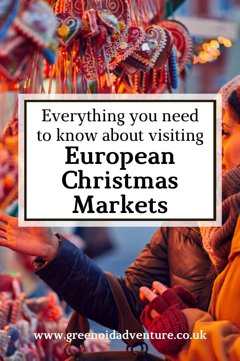 EVERYTHING YOU NEED TO KNOW ABOUT THE CHRISTMAS MARKETS IN EUROPE : A ...
