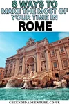 8 EASY WAYS tO SAVE TIME WHEN TRAVELLING IN ROME — Greenoid Adventure