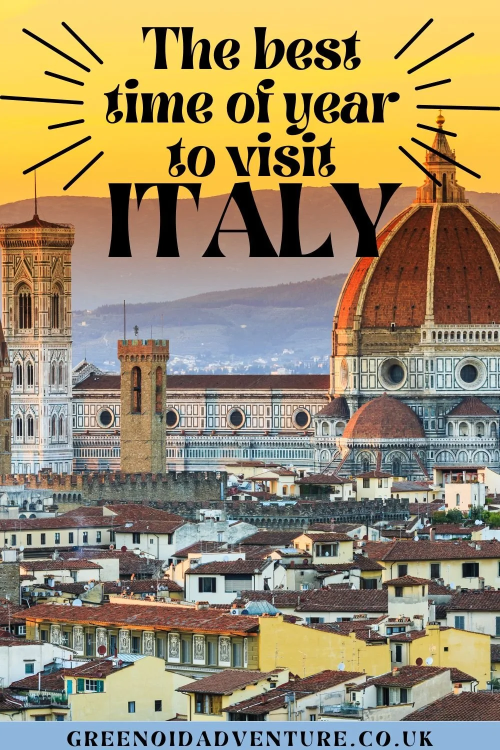THE BEST TIME TO VISIT ITALY : YOUR ULTIMATE MONTHLY GUIDE — Greenoid ...