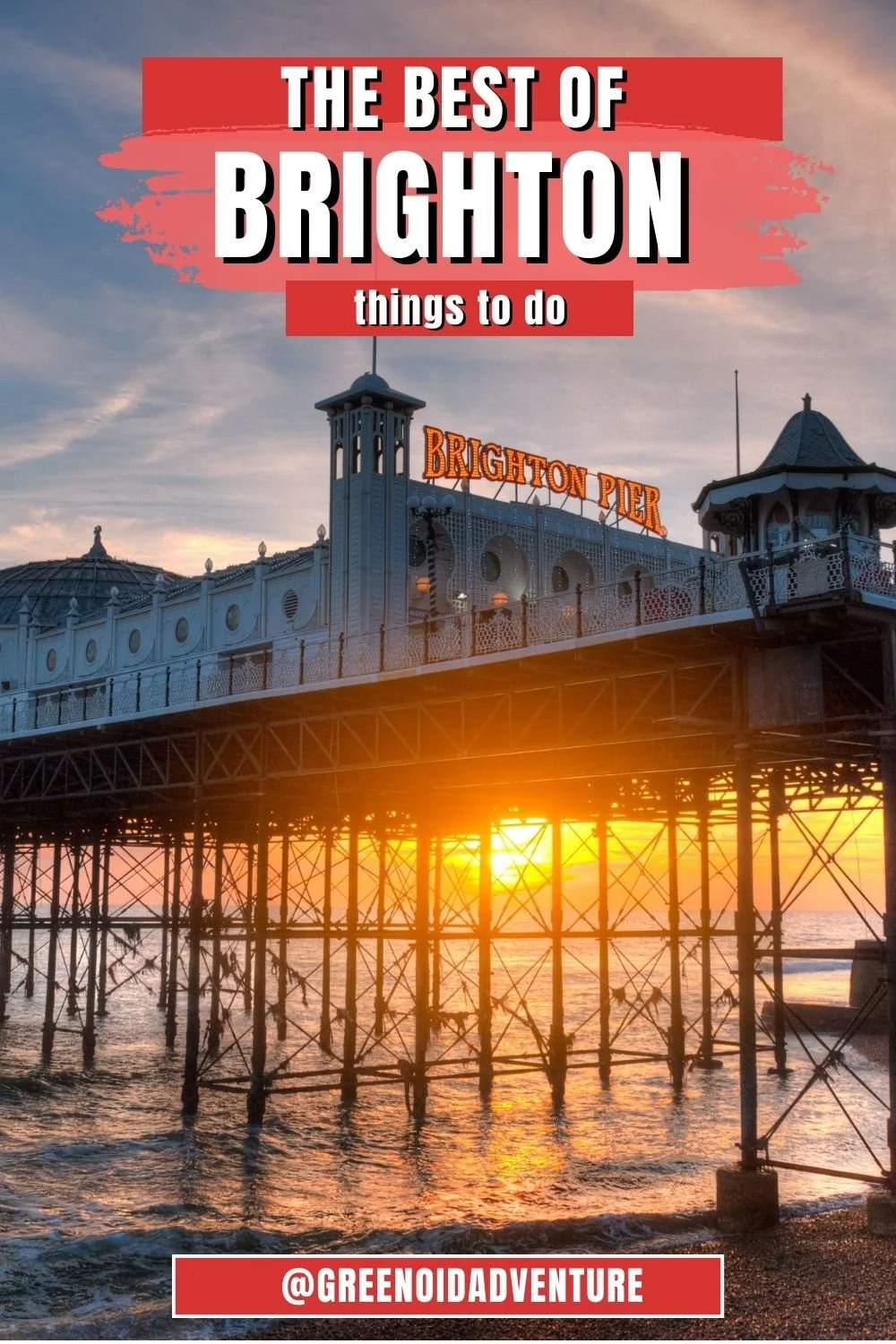 11 BEST THINGS TO DO IN BRIGHTON, ENGLAND - BUCKET LIST EXPERIENCES ...