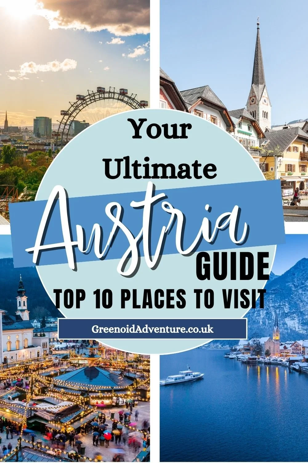 YOUR AUSTRIAN BUCKET LIST : TOP 10 PLACES TO VISIT IN AUSTRIA ...