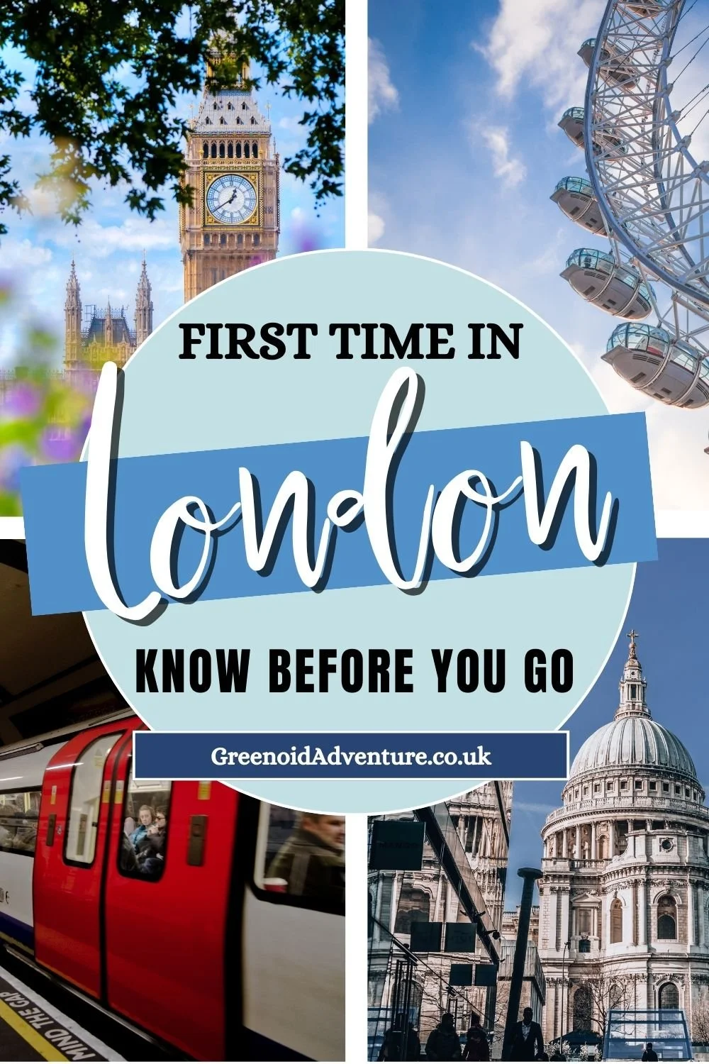 Tips for visiting London for the First Time — Greenoid Adventure