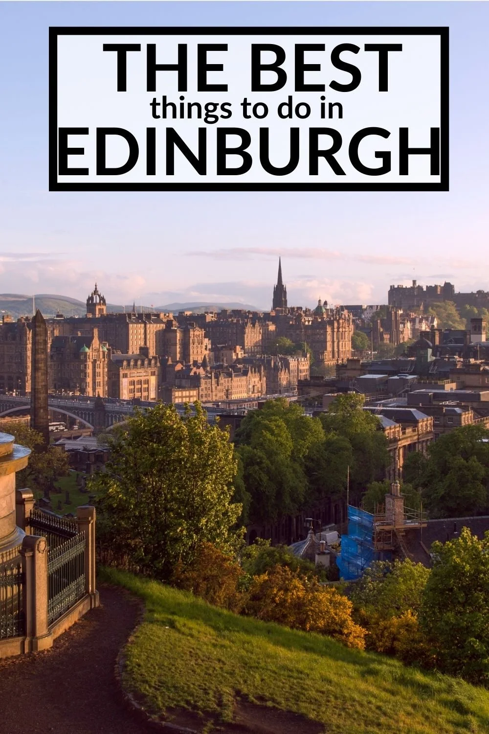 11 BEST THINGS TO DO IN EDINBURGH, SCOTLAND - BUCKET LIST EXPERIENCES ...