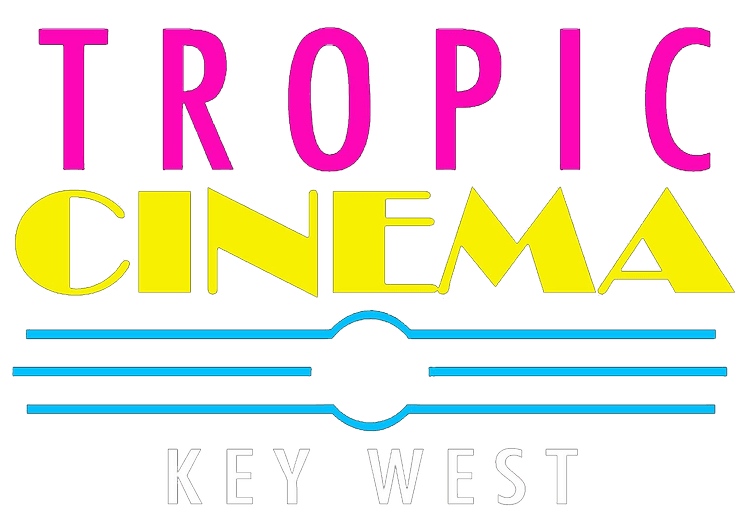 Tropic Cinema | Discover Movies & Events — Book Now — KeysTix.com