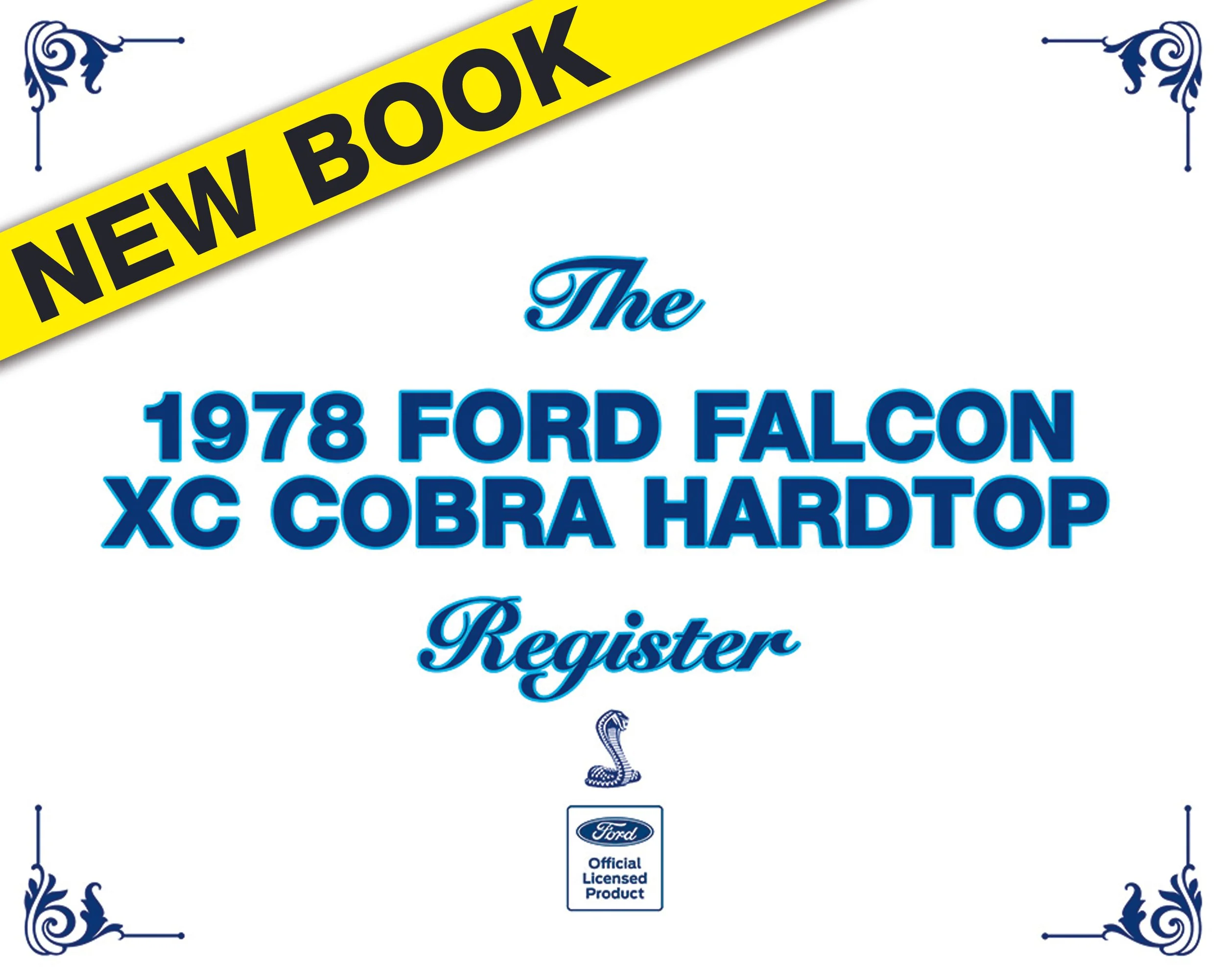 RARE BOOK: COLLECTOR'S EDITION — The Ford GTHO & Falcon Cobra Register
