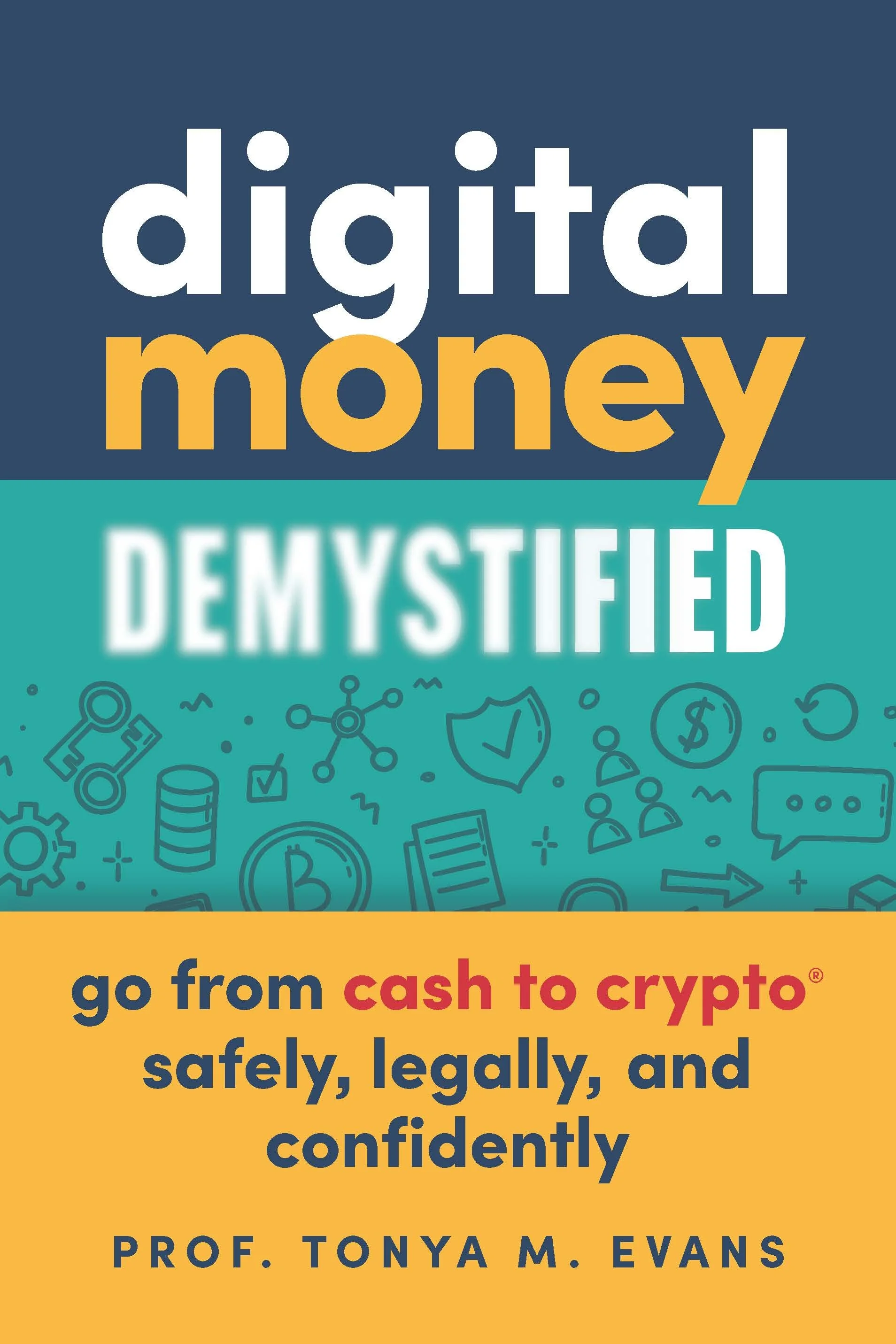 Digital Money Demystified — Broad Book Press Digital Money Demystified — Broad Book Press