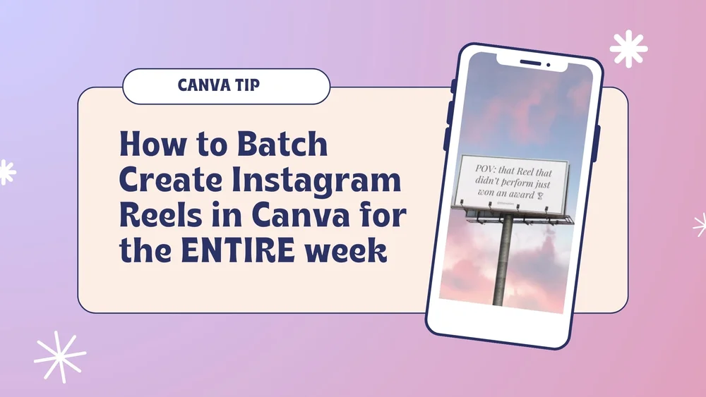 How to Batch Create Instagram Reels in Canva for the ENTIRE week — Your Template Club