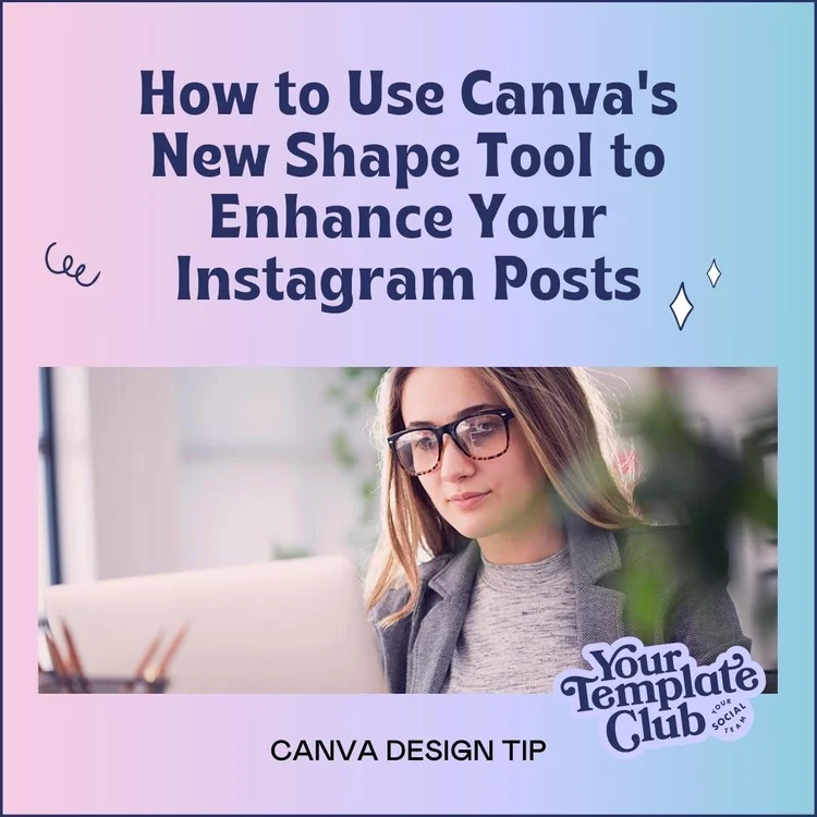 How to Use Canva's New Shape Tool to Enhance Your Instagram Posts ...