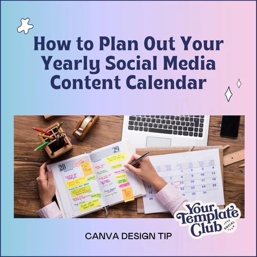 How to Plan Out Your Yearly Social Media Content Calendar — Your ...