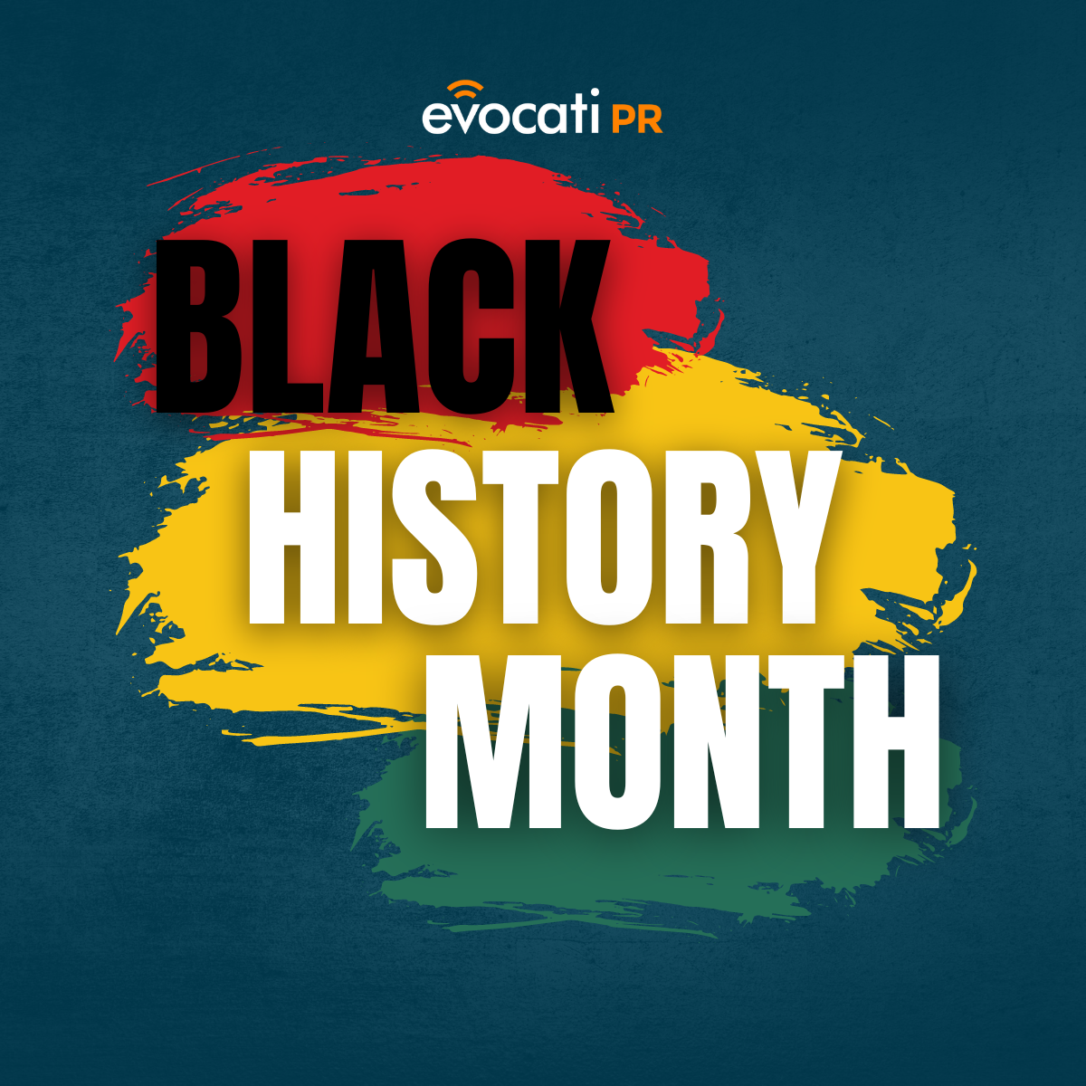 In Honor of Black History Month — Evocati PR