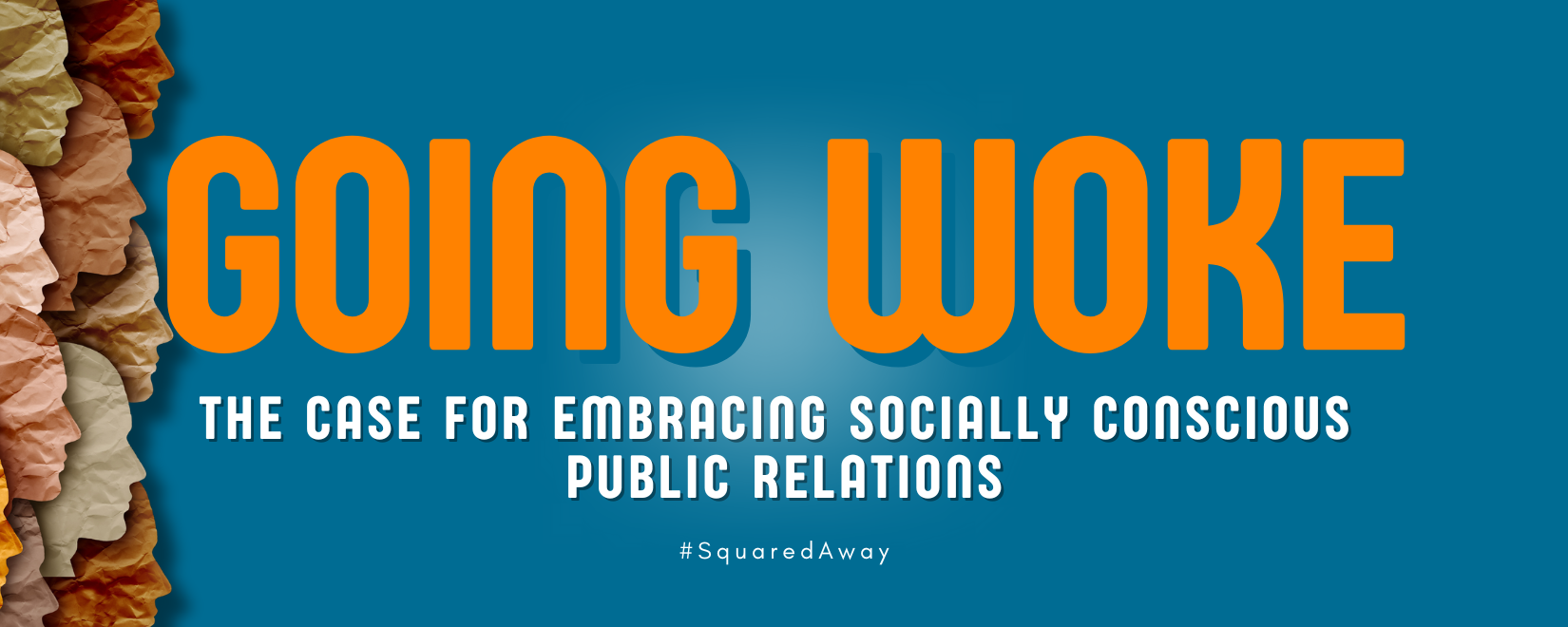 Going Woke: The Business Case for Embracing Socially Conscious Public ...
