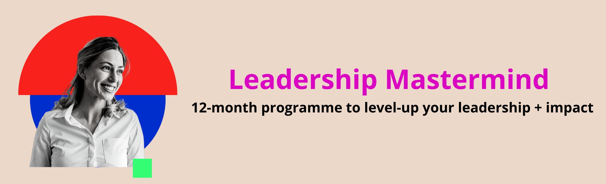 Leadership Mastermind | 12 Month Programme — She Almighty