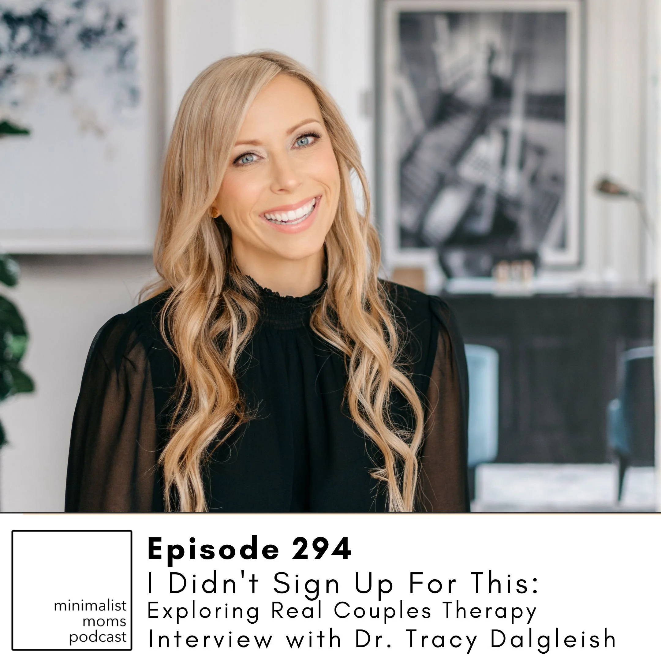 EP294: I Didn't Sign Up For This: Exploring Real Couples Therapy with ...