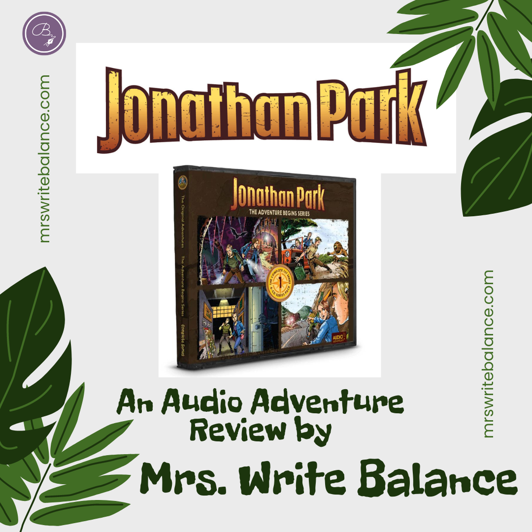 The Adventure Begins: A Jonathan Park Review — Mrs. WRITE Balance