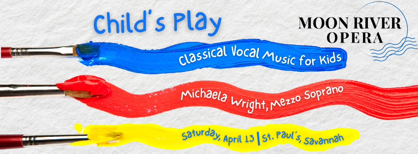 Child's Play Recital — Michaela Wright, Mezzo-Soprano