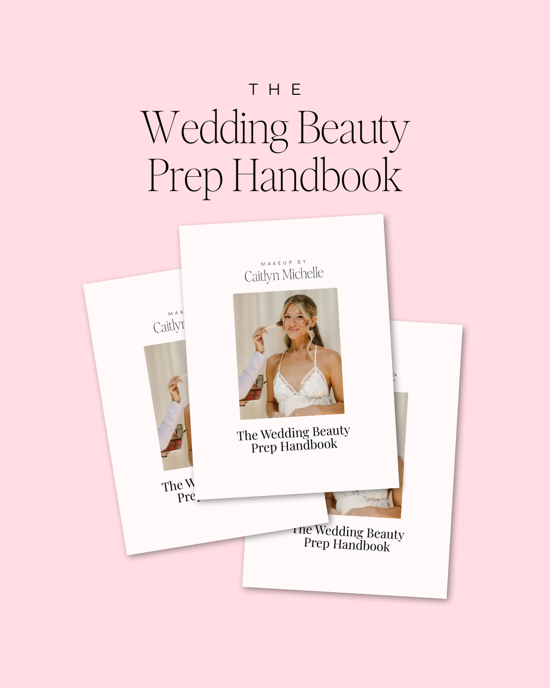 The Wedding Beauty Prep Handbook Template — Makeup by Caitlyn Michelle ...