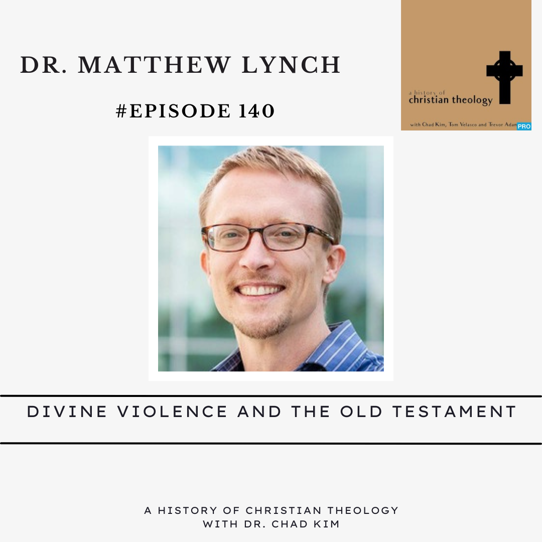 Episode 140: Matthew Lynch on Divine Violence — A History of Christian ...