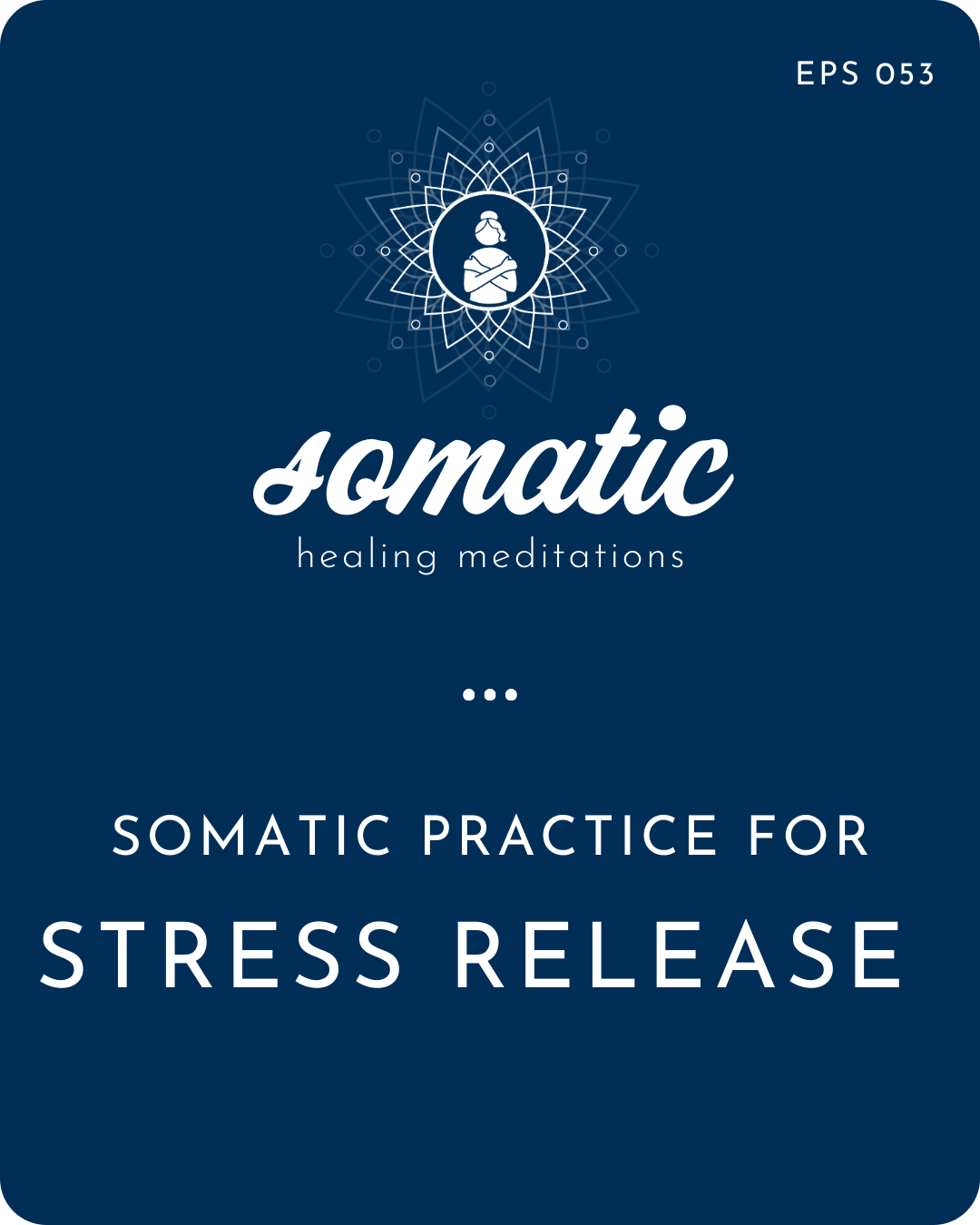 Somatic Practice For Stress Release — hello inner light + somatic ...