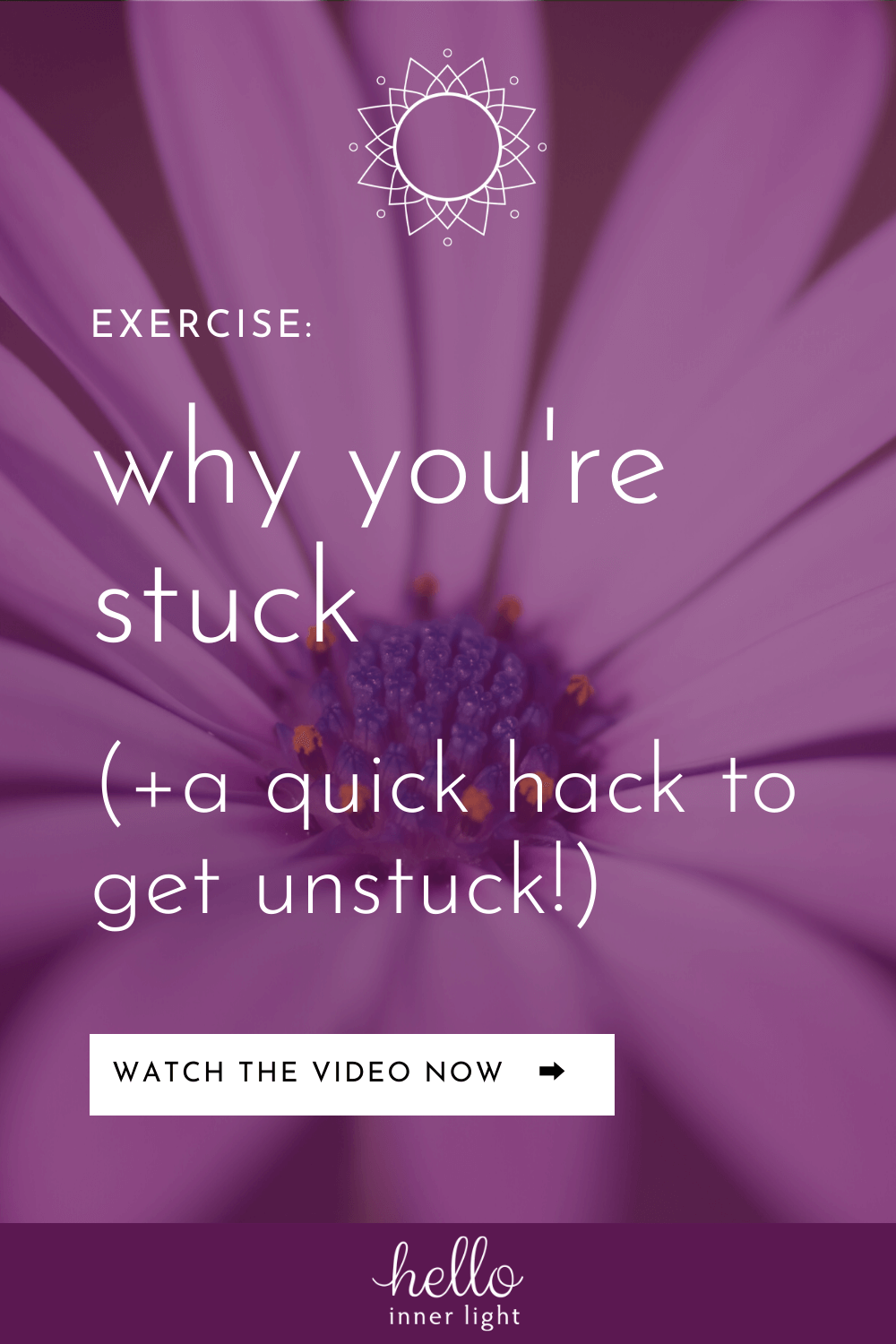 why you're stuck (+ a quick hack to get unstuck!) — hello inner light ...