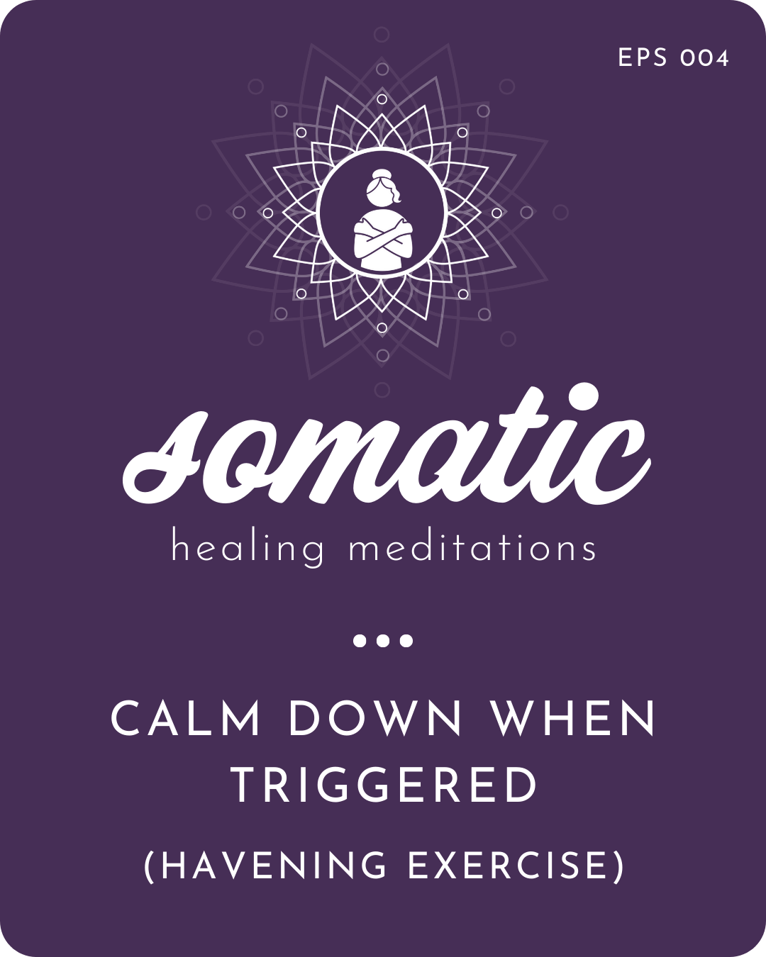 Calm Down When Triggered (A Havening Exercise for Emotional Well-being ...