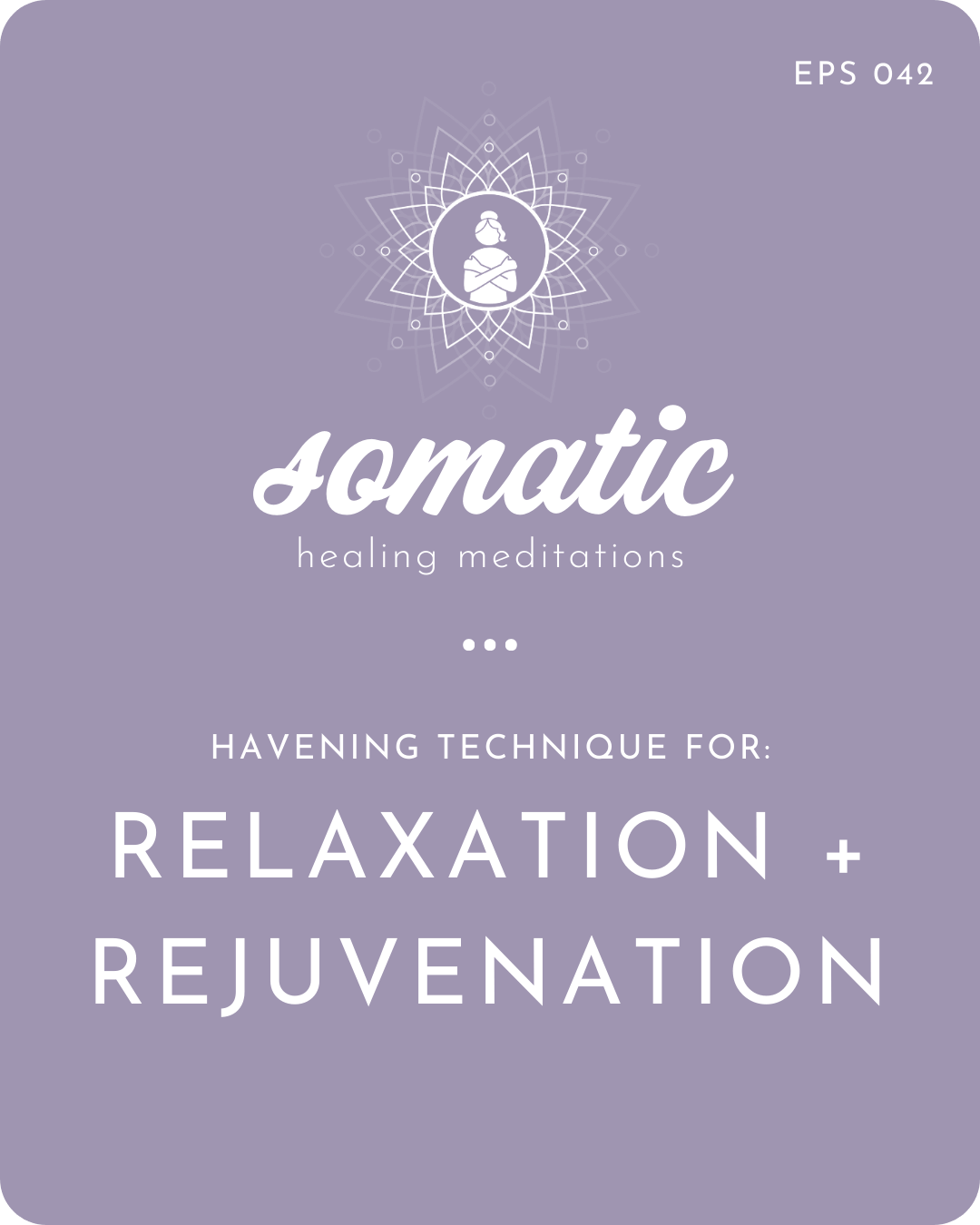 Havening Technique for Relaxation And Rejuvenation — hello inner light ...