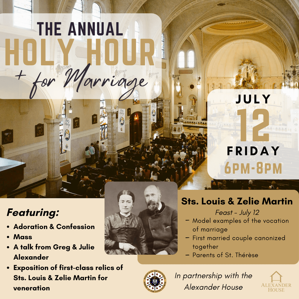 Holy Hour for Marriage — Little Flower Basilica