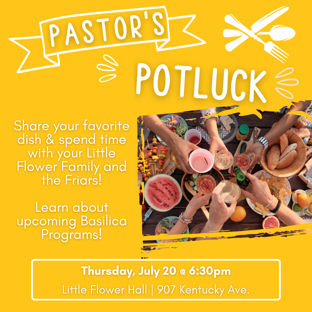 Pastor’s Potluck — Little Flower Basilica