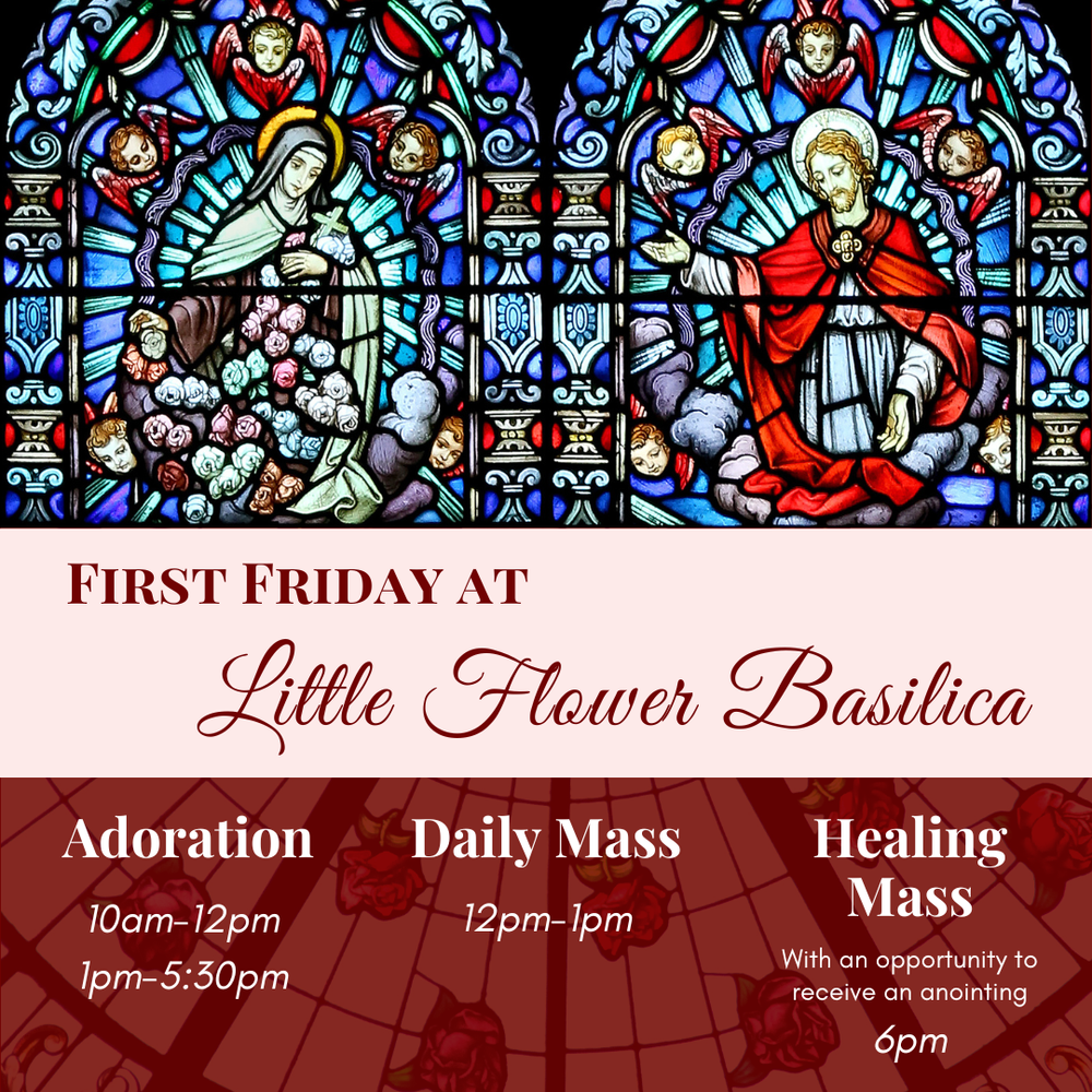 First Friday — Little Flower Basilica