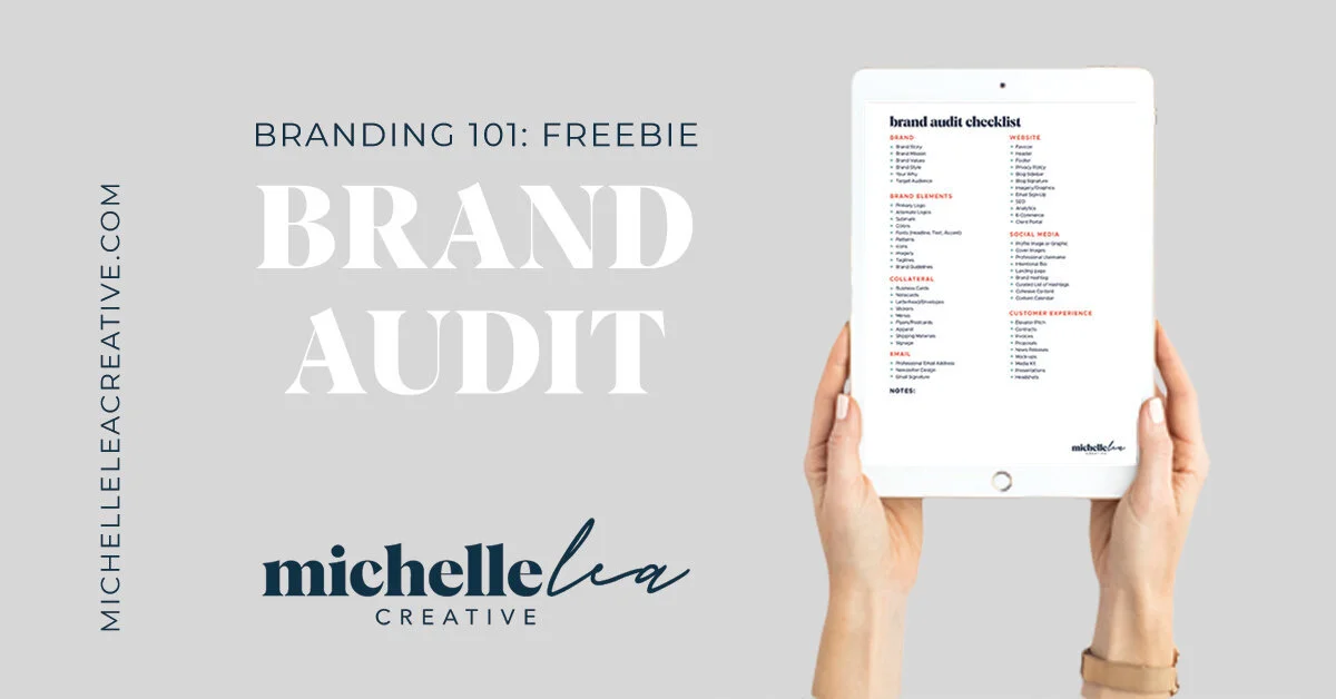 Branding 101: Free Brand Audit Checklist — Michelle Lea Creative