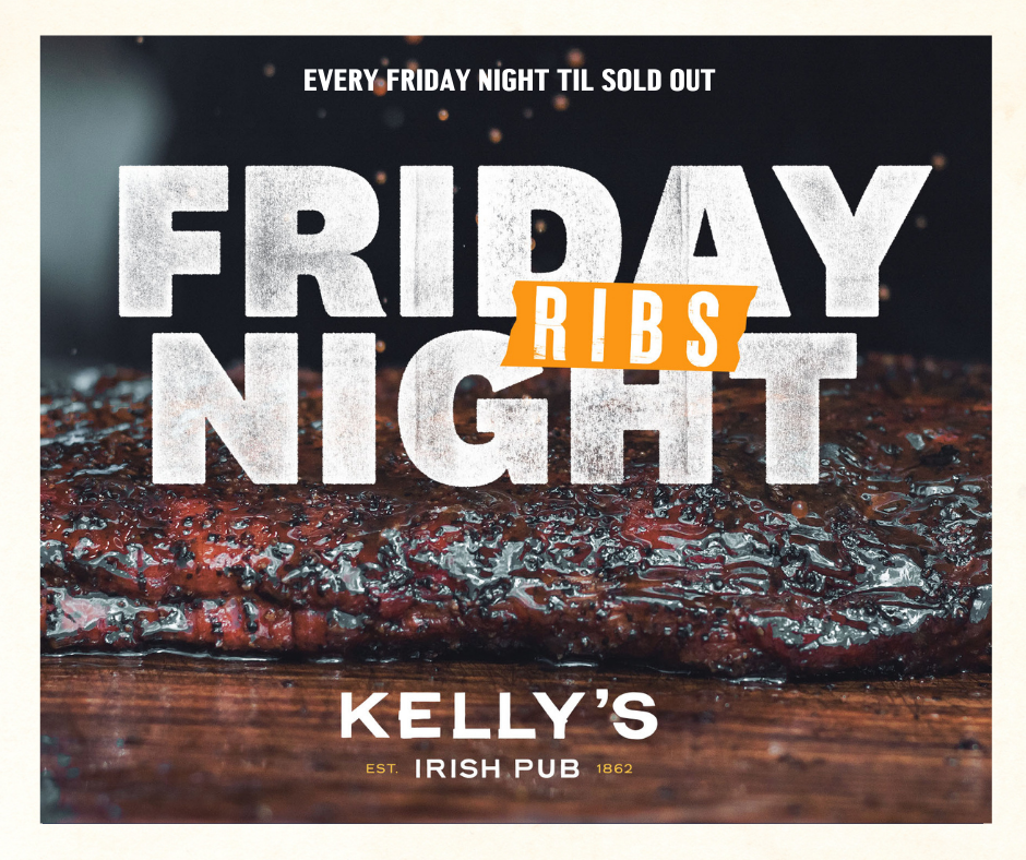 What's on — Kelly's Irish Pub