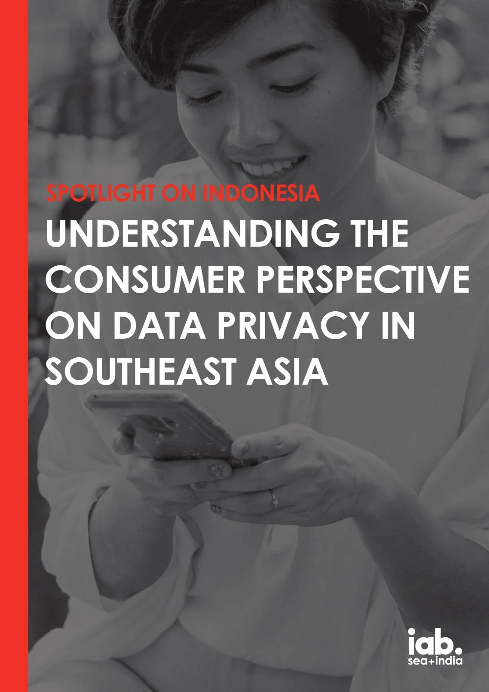 INDONESIA : UNDERSTANDING the consumer perspective on data privacy In SEA
