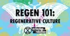 XR International Regenerative Cultures - Regen 101 Training July ...