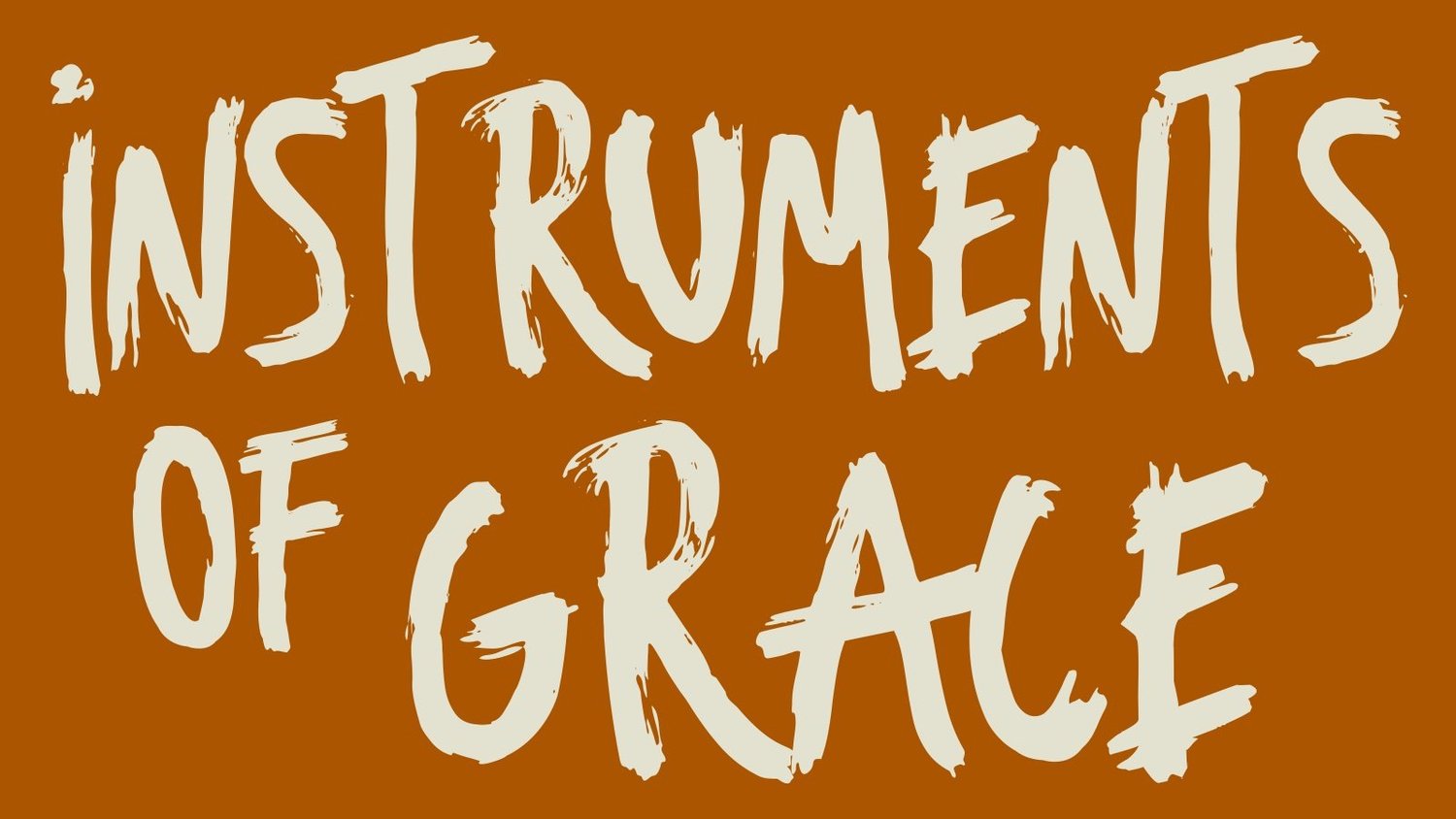 Instruments of Grace — City Awakening Church - Orlando