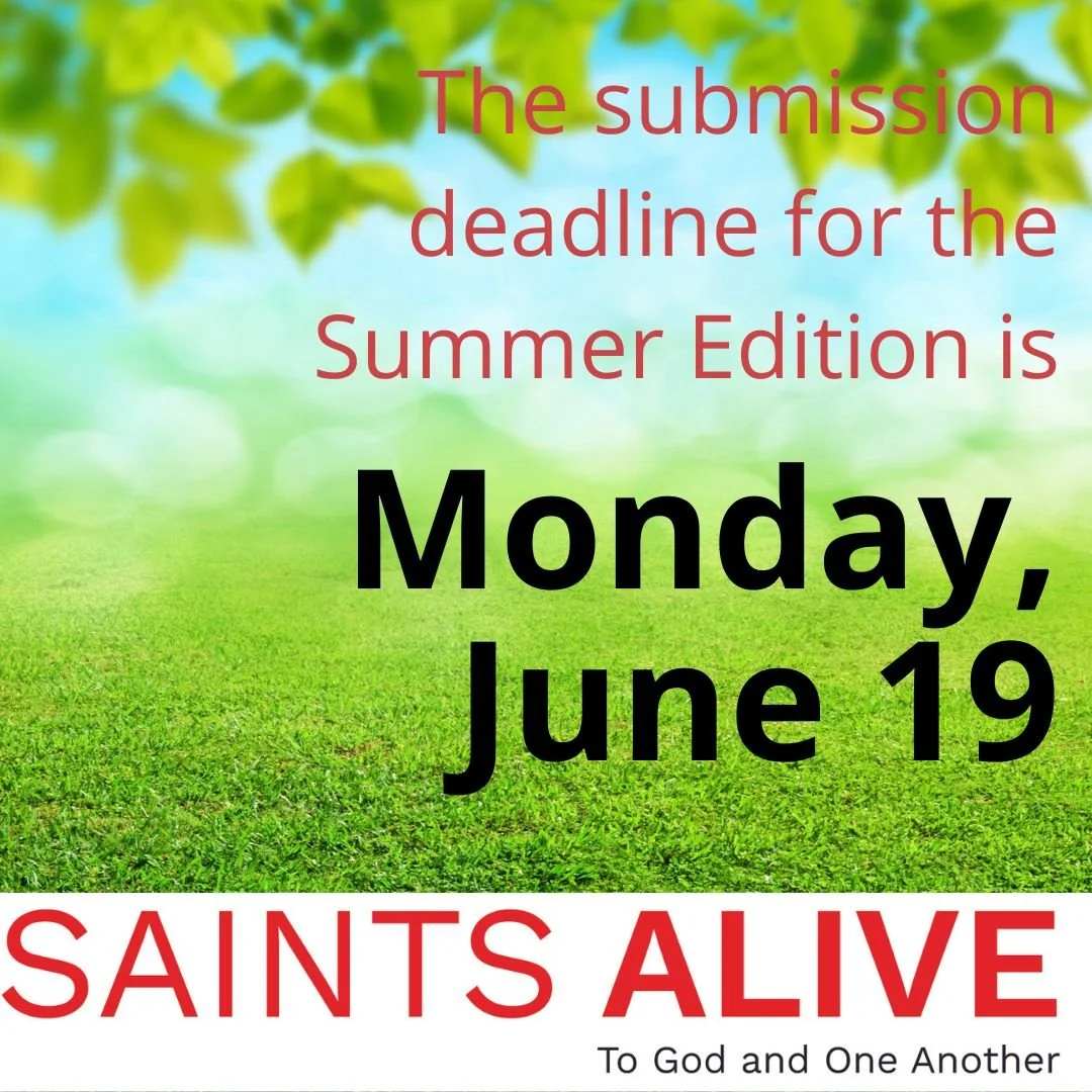 Deadline for Summer Edition of Saints Alive — All Saints Anglican ...