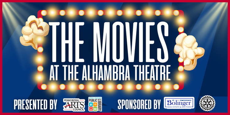 The Movies at the Alhambra Theatre — Pennyroyal Arts Council